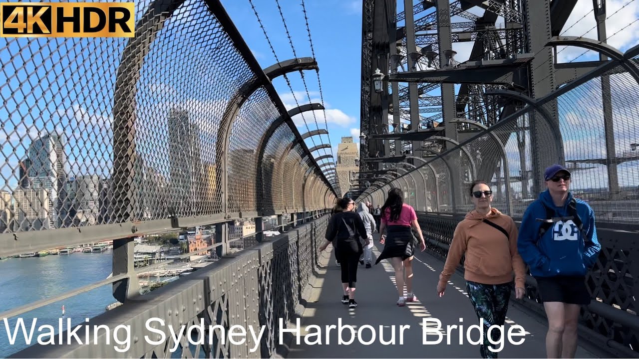 Walking Harbour Bridge | Sydney Australia | 4K HDR - YouTube