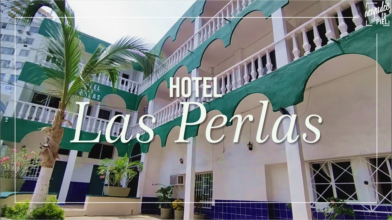 HOTEL LAS PERLAS ACAPULCO - YouTube