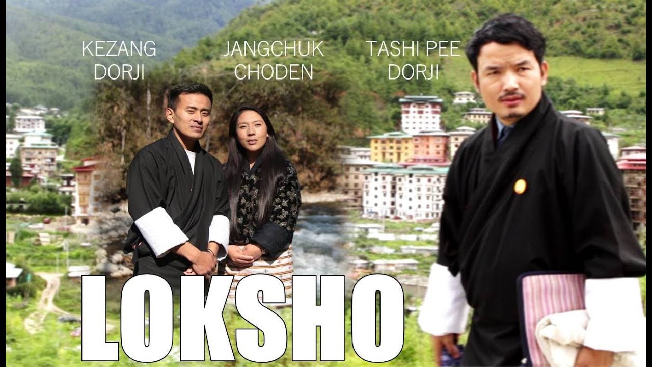LOKSHO - Tashi Pee Dorji-Jangchuk Choden-Kezang Dorji (Rural-Urban ...