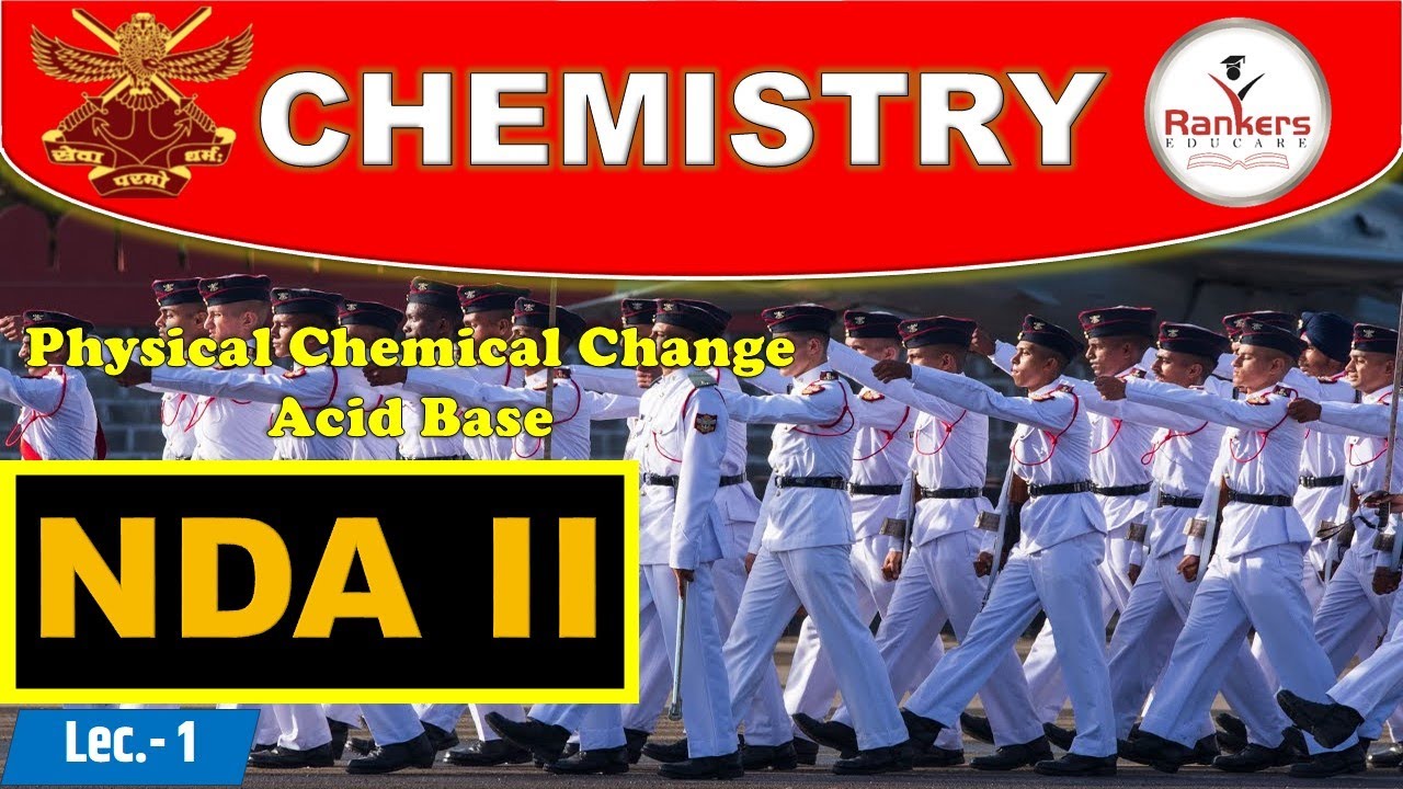 Nda || Chemistry || Physical and Chemical Changes || Acid Base Salt ...
