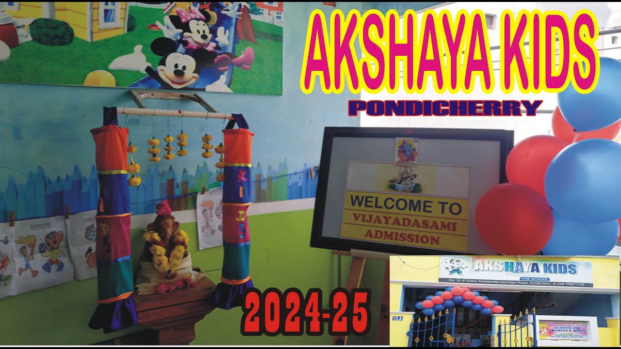 AKSHAYA KIDS BEST PLAY SCHOOL IN PONDICHERRY, KIDS SCHOOL VIDYARAMBHAM ...
