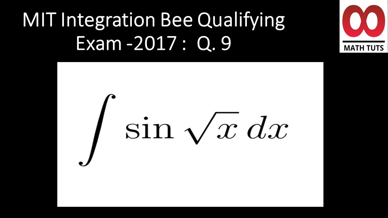 MIT Integration Bee Qualifying Exam 2017 : Question 9 - YouTube