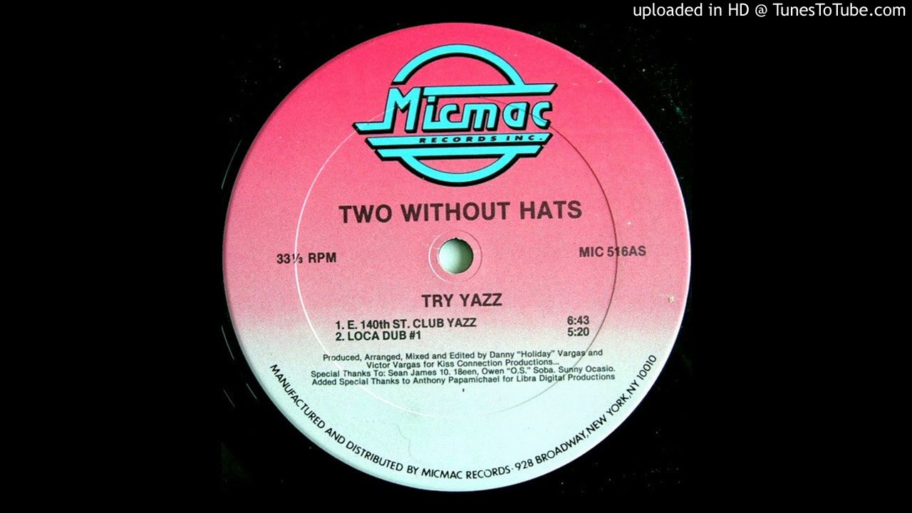 Two Without Hats - Try (Yazz E. 140th St. Club Yazz) - YouTube