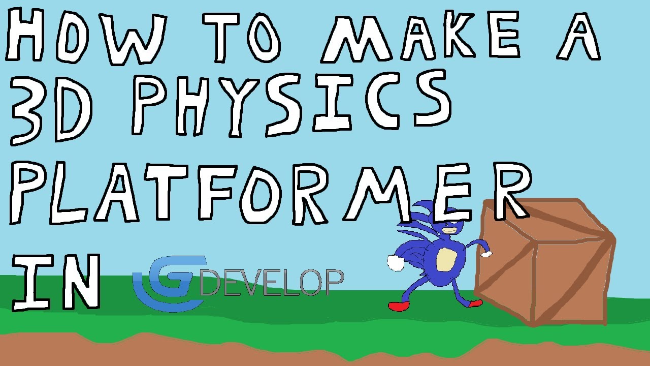 How to make a 3D physics platformer in GDevelop - YouTube