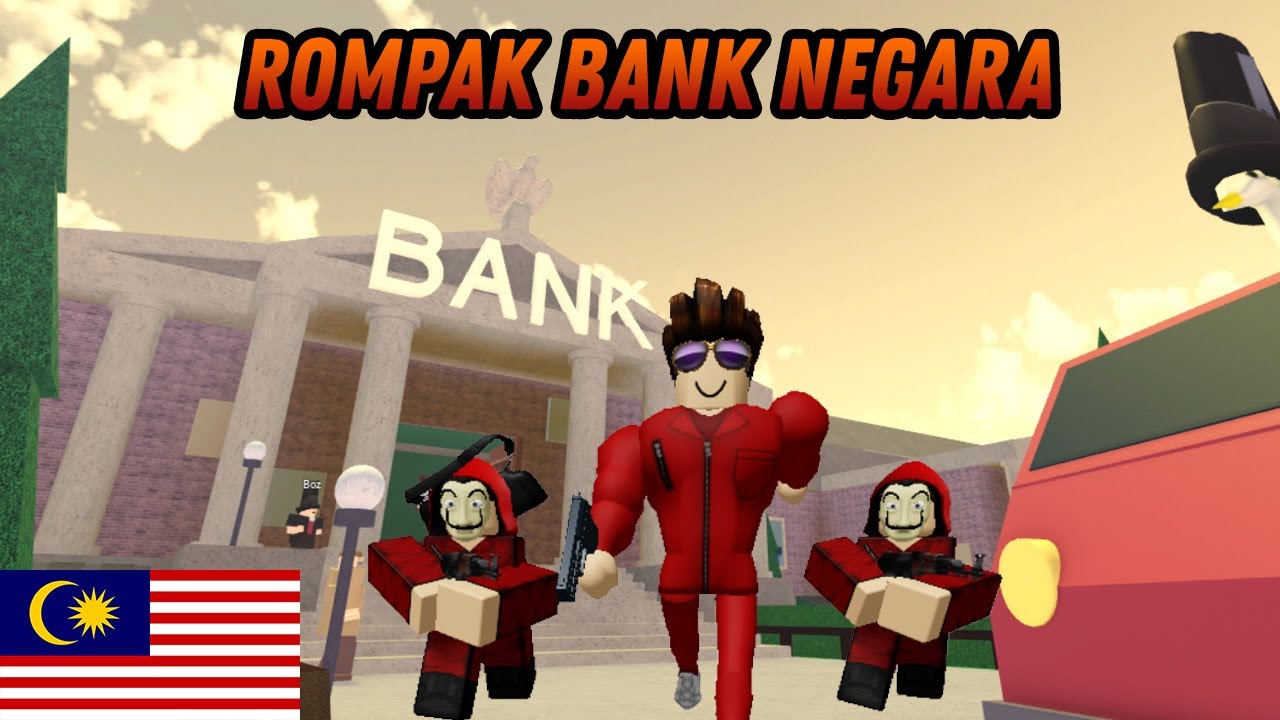 Rompakan Terbesar Dalam Malaysia...[Big Bank Robbery [Story]] (Roblox ...