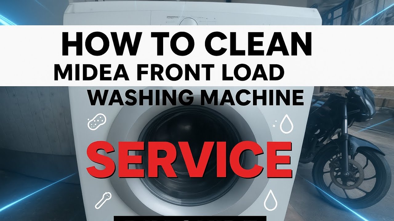 HOW TO CLEAN MIDEA FRONT LOAD WASHING MACHINE MIDEA FRONT LOAD WASHING ...