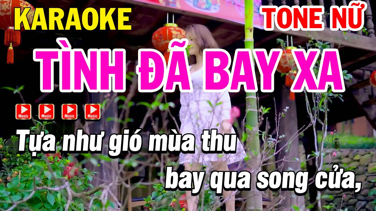 Karaoke Tình Đã Bay Xa Tone Nữ Cha Cha Cha Beat Mới Nhất | Nhạc Sống Phi Long - YouTube