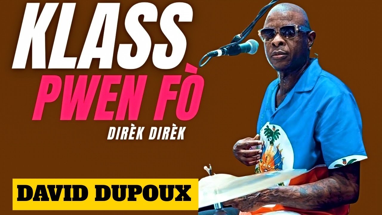 KLASS: 5 ATIS SA YO SE "PWEN FÒ" DJAZZ LA..SAN FILTÈ...DAVID DUPOUX ...