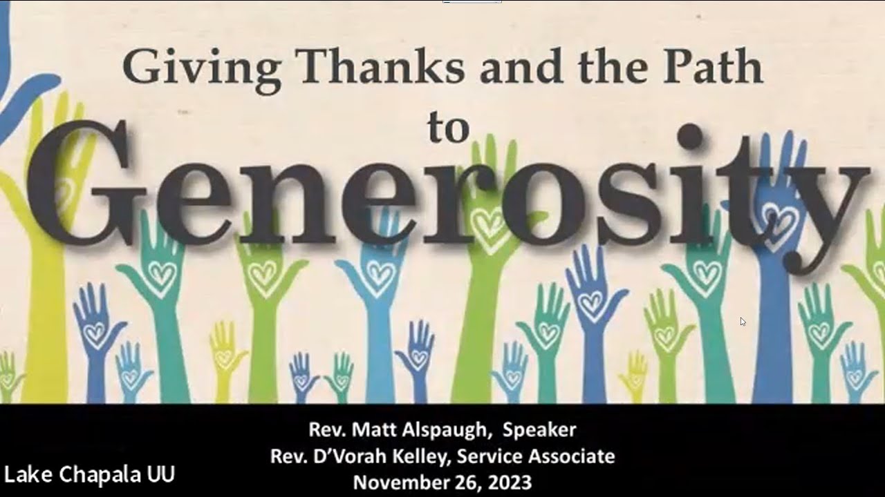 Giving Thanks and the Path to Generosity - LCUUF 20231126 - YouTube