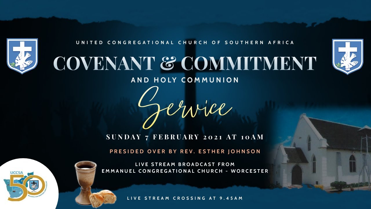 Live Stream - COVENANT & COMMITMENT SERVICE - Sunday 7 February 2021 ...