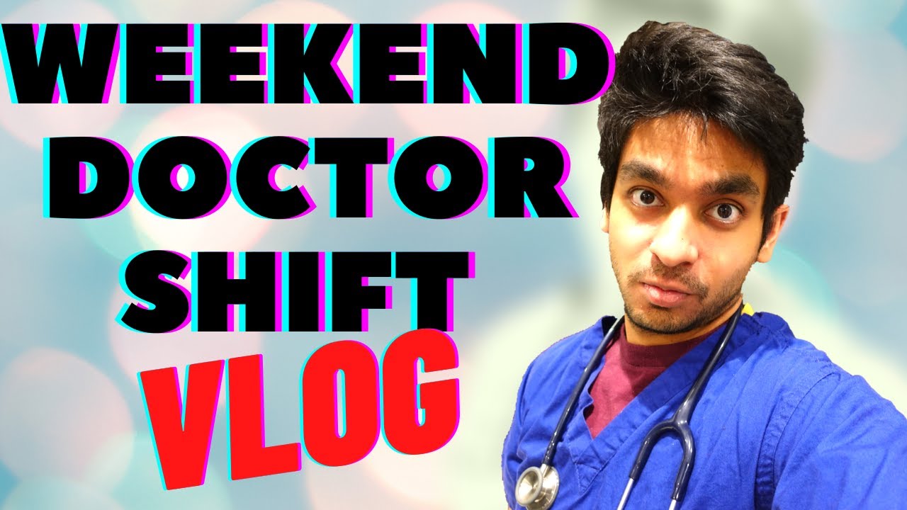 12 HOUR WEEKEND SHIFT as a DOCTOR : Day in the Life of a JUNIOR DOCTOR ...