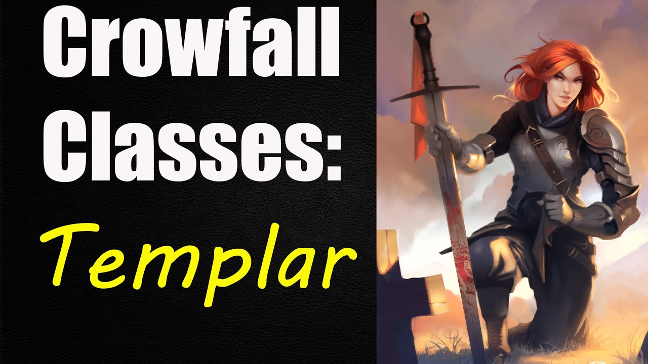 Crowfall Classes: Templar - YouTube