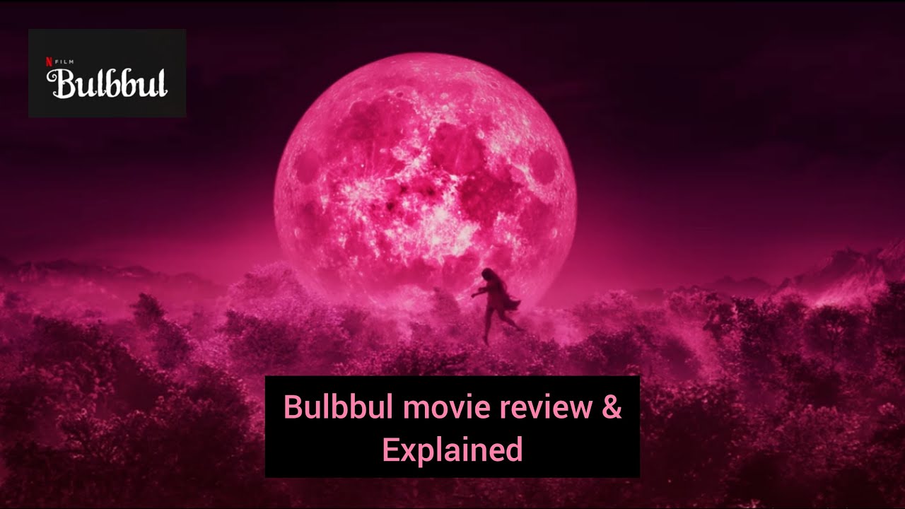 Bulbul series review and explaination || Netflix || (Hindi) - YouTube
