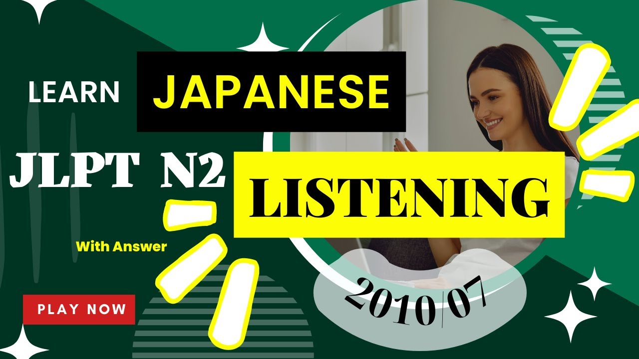 JLPT N2 Listening Practice | JLPT N2 Choukai | JLPT N2 聴解 With Answer ...