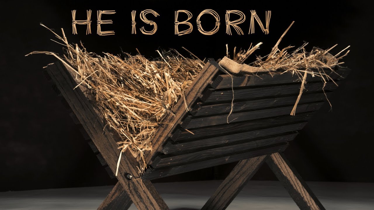 He is Born - YouTube
