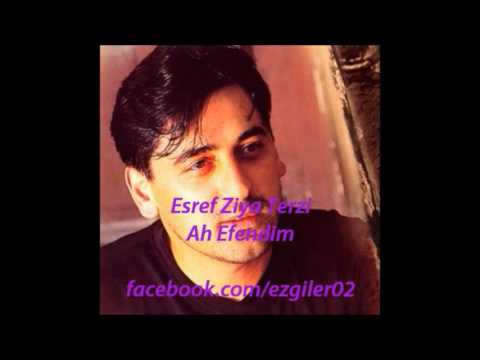 Eşref Ziya-Ah Efendim