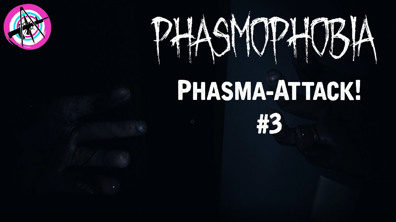 Phasmophobia | Phasma-Attack | #3 - YouTube