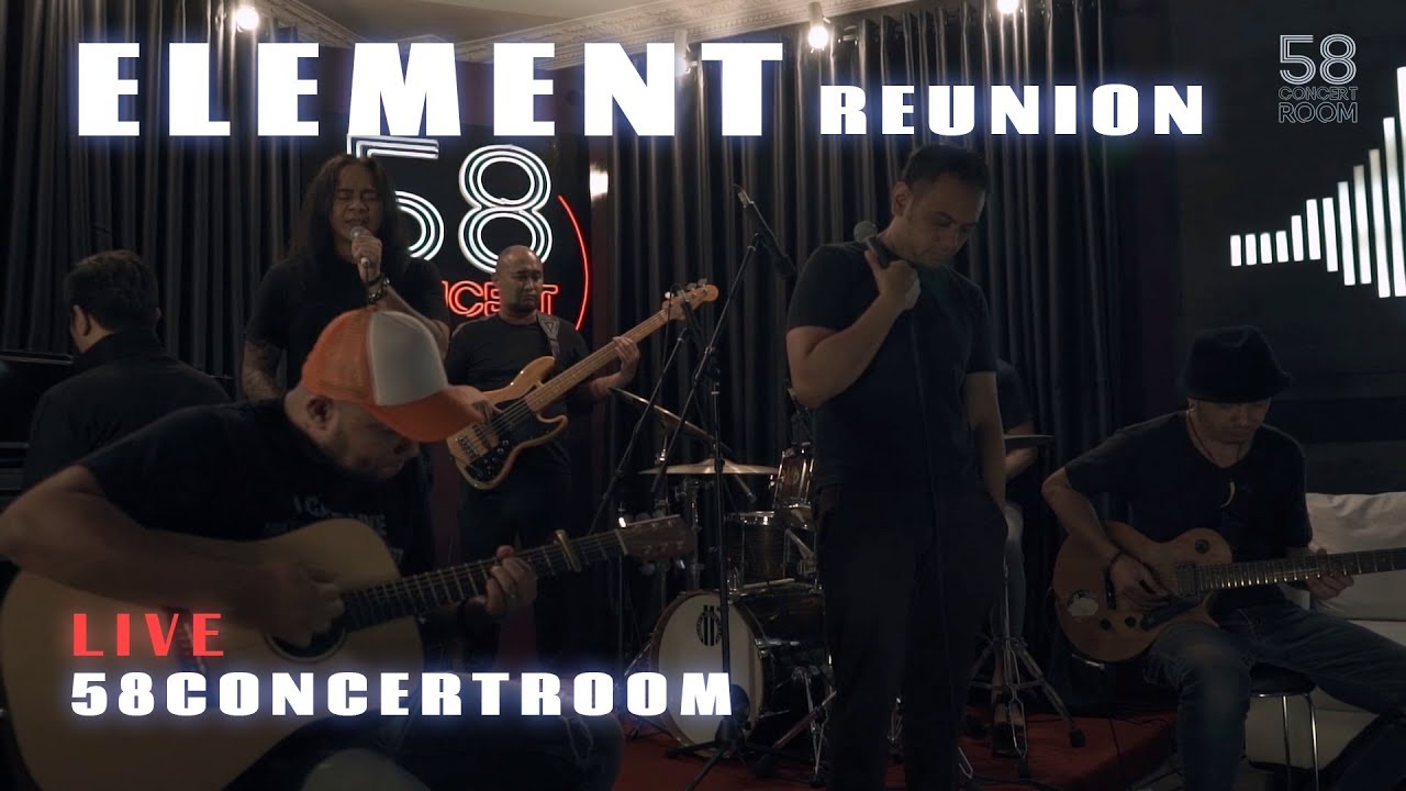 (PART 1) ELEMENT REUNION - Live at 58 Concert Room - YouTube