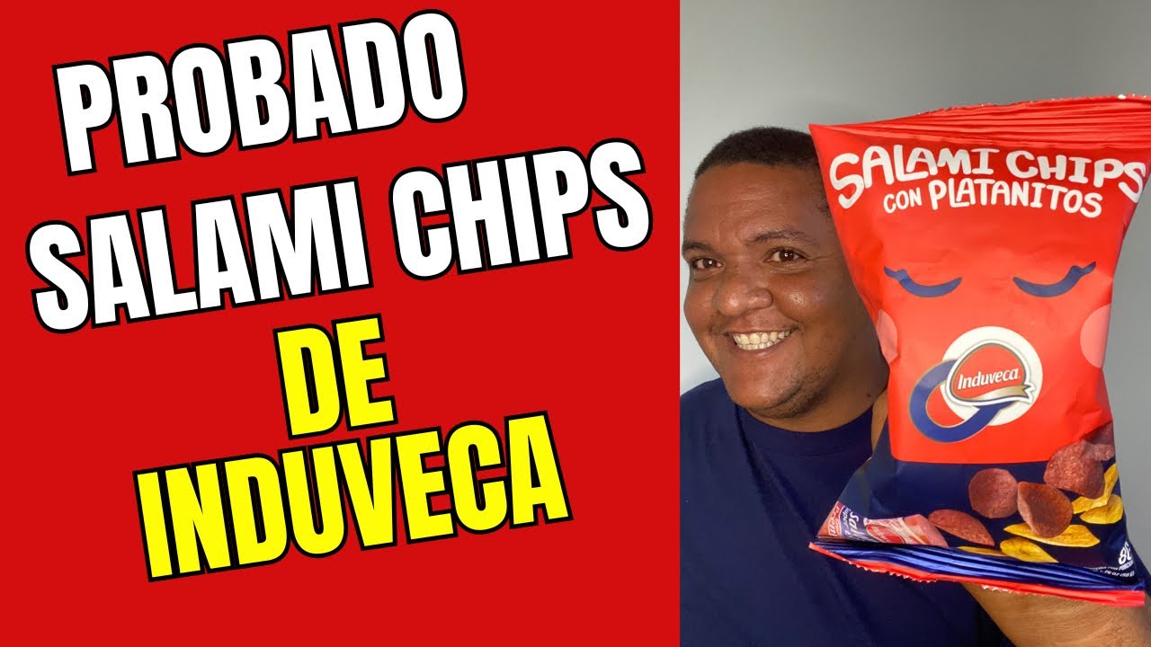 Probando Salamí Chips con Platanitos de Induveca. - YouTube