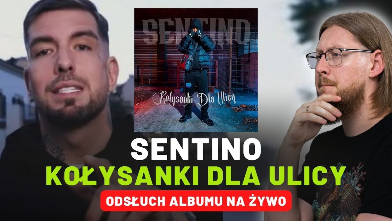 SENTINO "KOŁYSANKI DLA ULICY" | ODSŁUCH ALBUMU NA ŻYWO 🔴 - YouTube