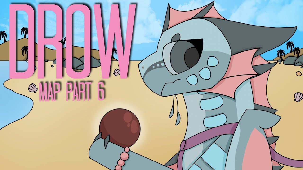 【WINGS OF FIRE】《DROWN- Anemone MAP Part 6》 - YouTube