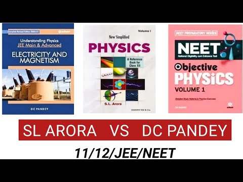 SL ARORA VS DC PANDEY I SL ARORA VS DC PANDEY FOR NEET I DC PANDEY ...