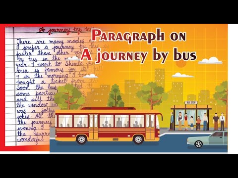A journey by bus || Paragraph on a journey by bus|| paragraph for class ...