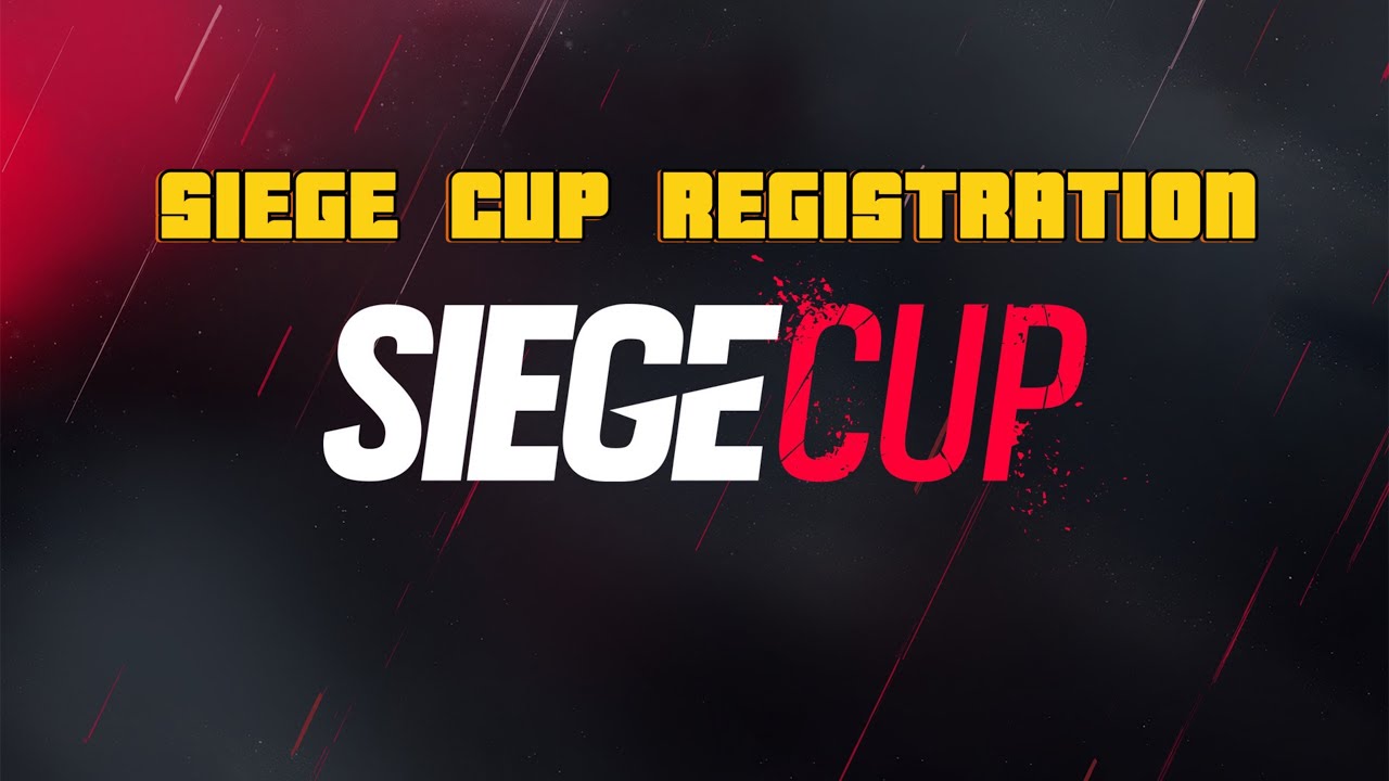 Everything About Rainbow Six Siege Siege Cup And (How To Register For ...
