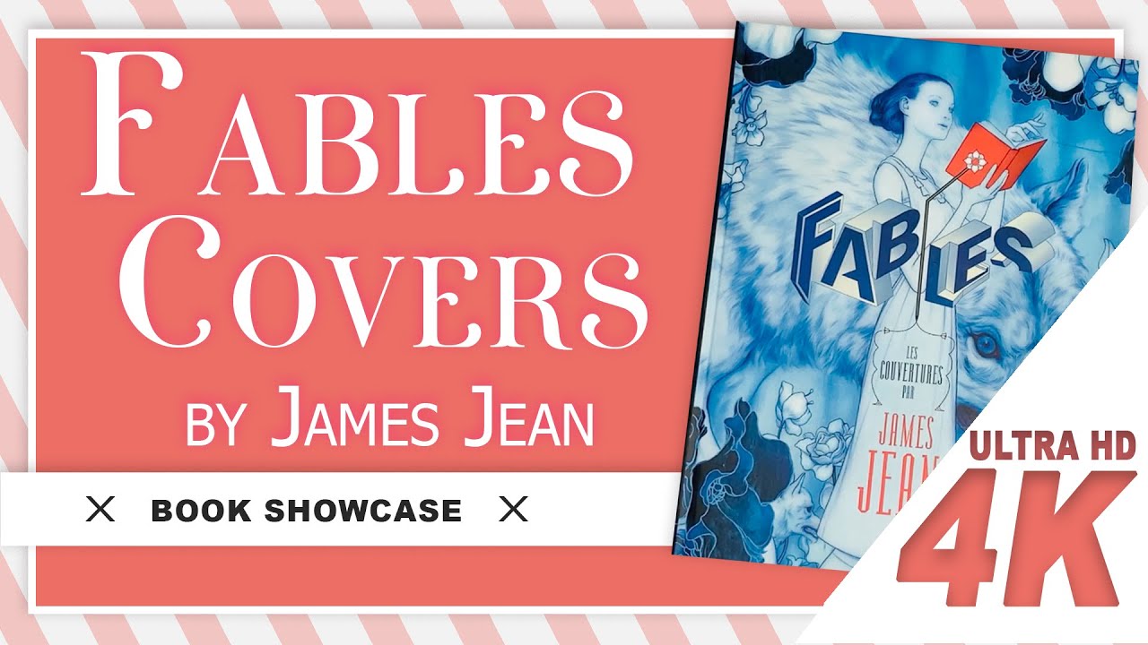 Fables Covers by James Jean - Book Showcase - YouTube
