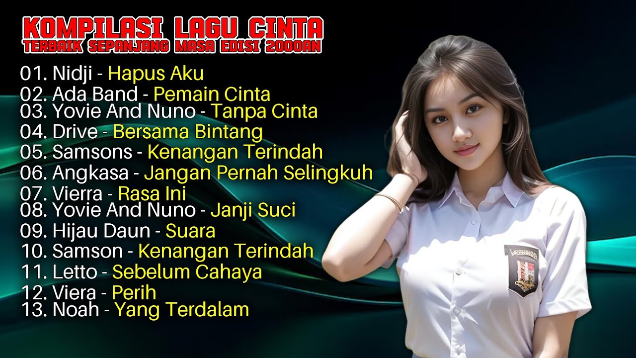 Kompilasi Lagu Cinta Terbaik Sepanjang Masa Edisi 2000an | Hijau Daun ...