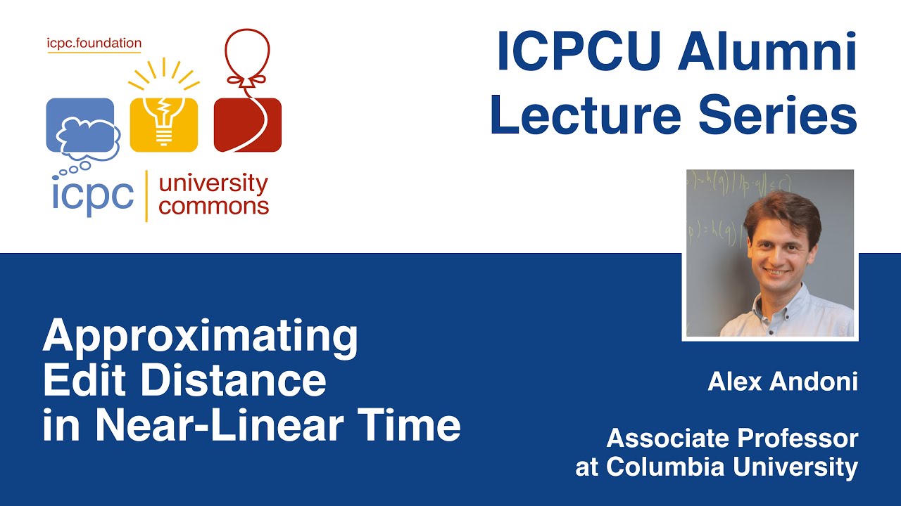 Alex Andoni: Approximating Edit Distance in Near-Linear Time - YouTube