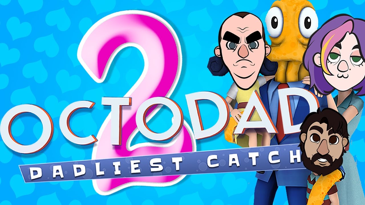 Octodad - Dadliest Catch | Home, Sweet Home | Episode 2 | Big Strong ...