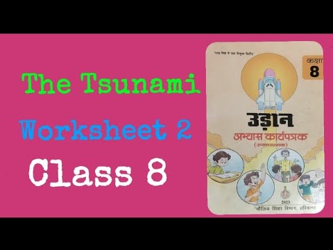 NCERT! class-8/उड़ानअभ्यास कार्यपत्रक/lesson-"The Tsunami" English ...