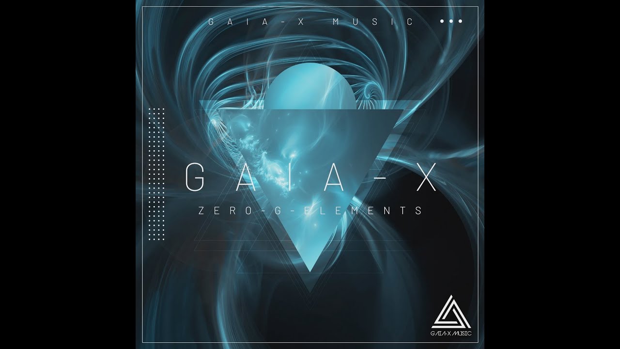 GAIA-X - Zero-G Elements (Extended Mix) - YouTube