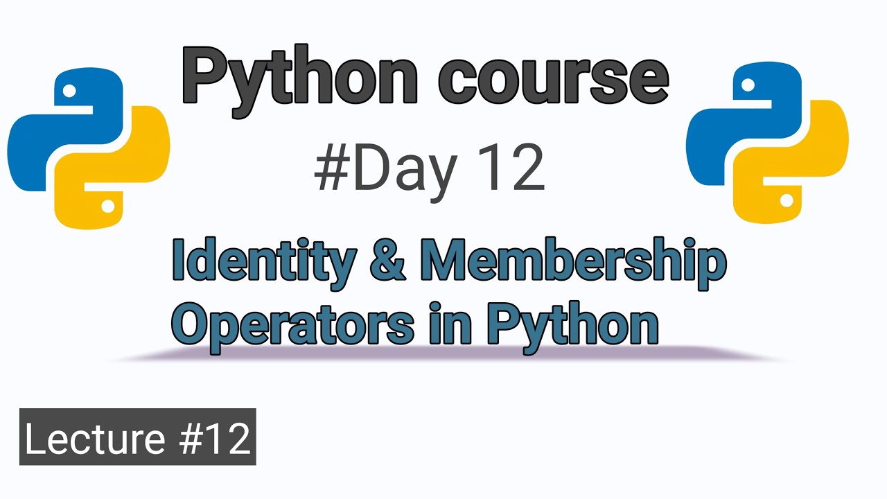 Python Identity & Membership Operators Explained | Python Basics Tutorial for Beginners (2025 ...