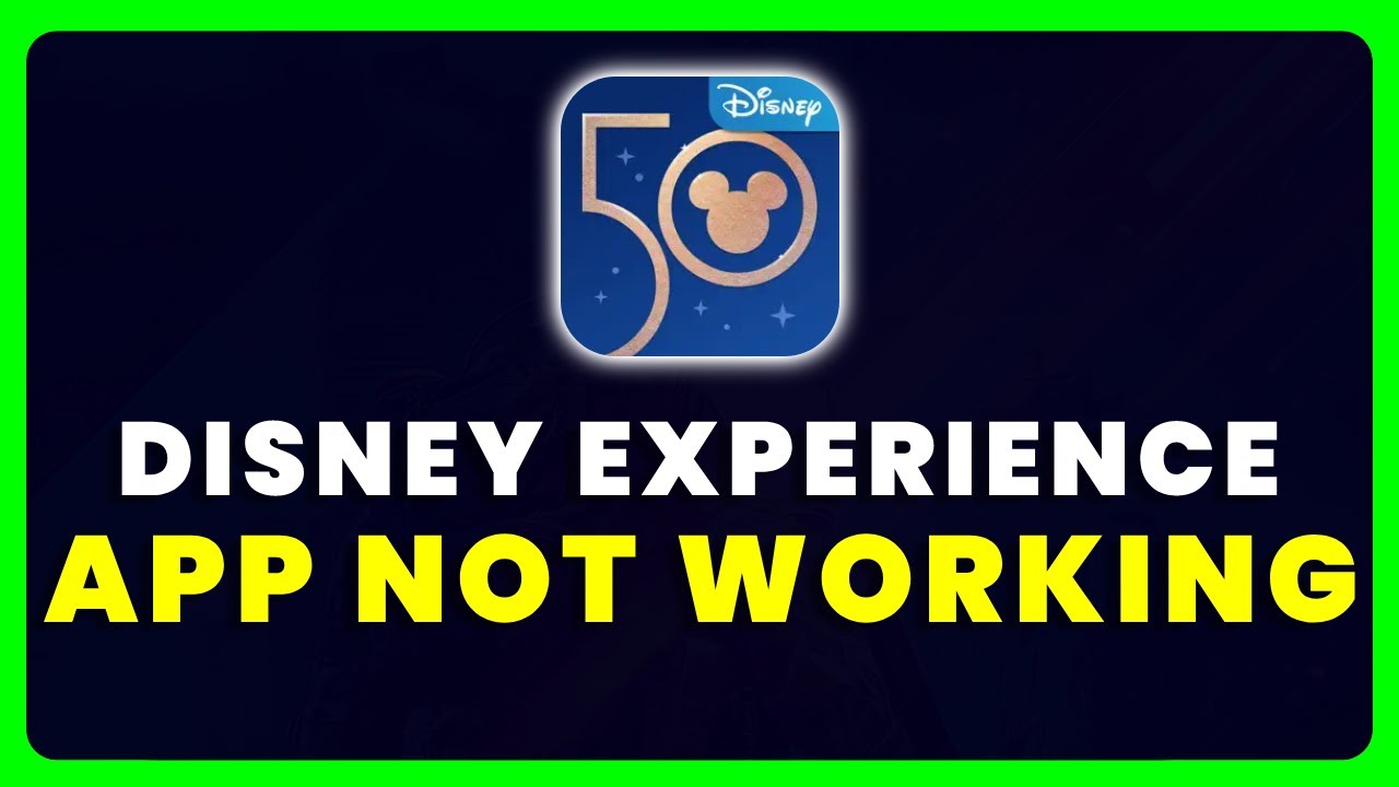 Disney Experience App Not Working: How to Fix Disney Experience App Not ...