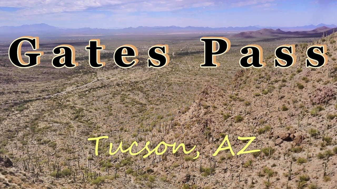 Gates Pass, Tucson AZ - YouTube