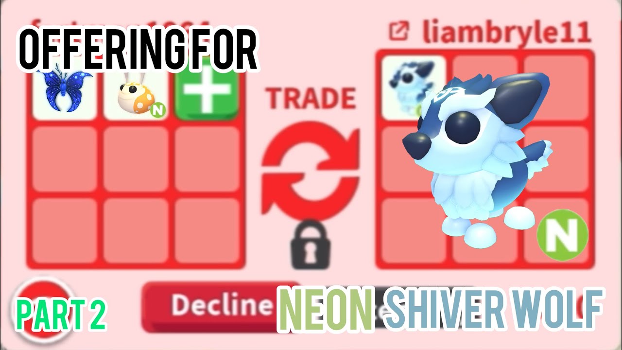OFFERING for a NEON SHIVER WOLF in ADOPT ME part 2 (trading video ...