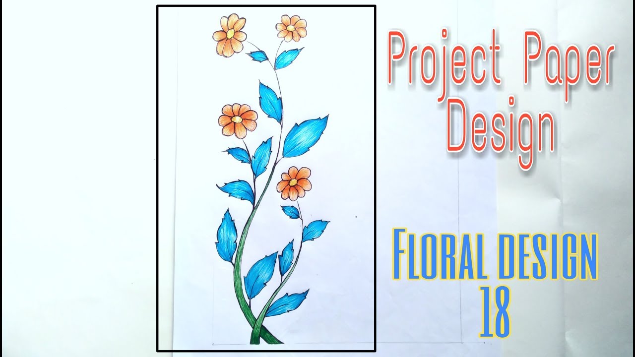 How to draw a floral design | project paper designs 2019 | designs idea ...