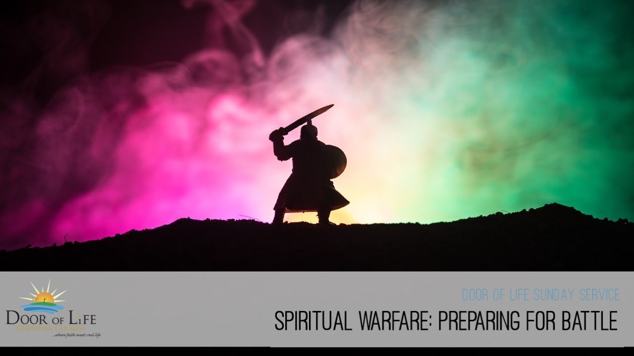 Spiritual Warfare: Preparing For Battle - YouTube