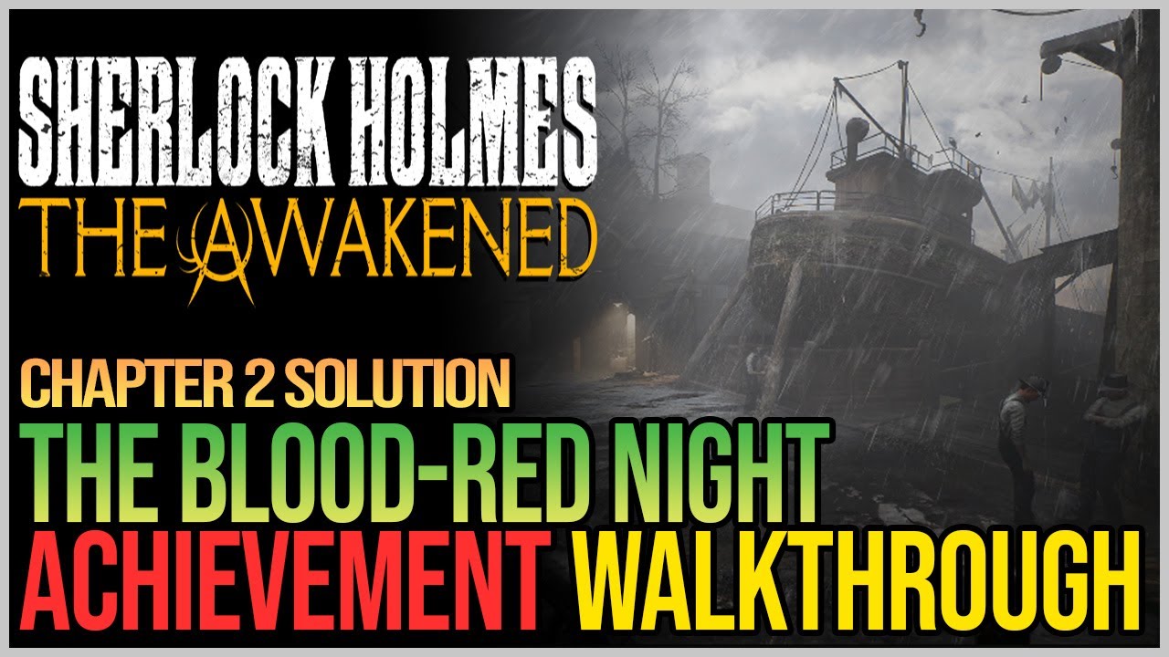 Sherlock Holmes The Awakened 100% Walkthrough Chapter 2 - All ...