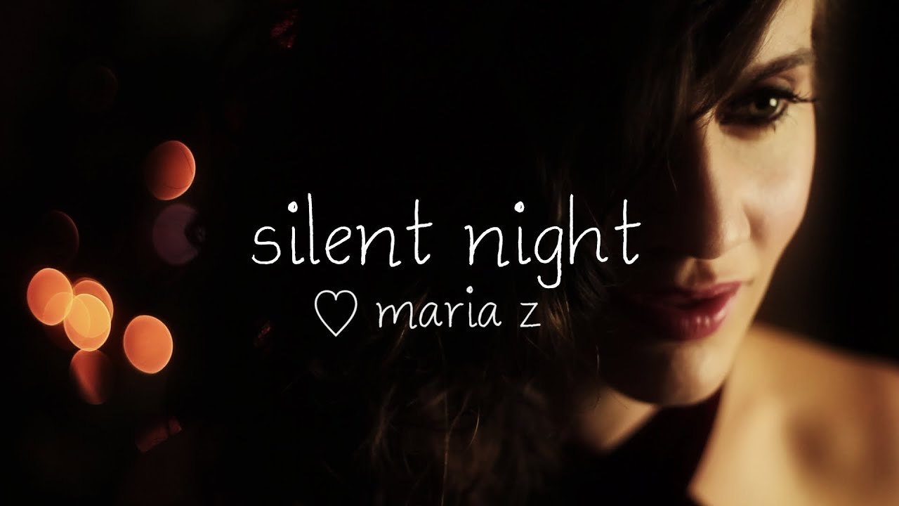 Silent Night - Maria Z - YouTube