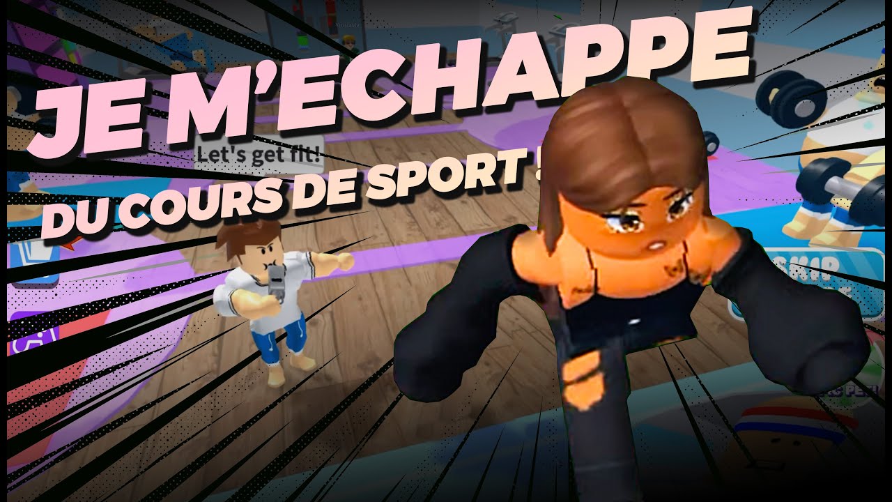 Je m’ECHAPPE du COURS de SPORT !! 🏃‍♀️😓 • Roblox Obby - YouTube