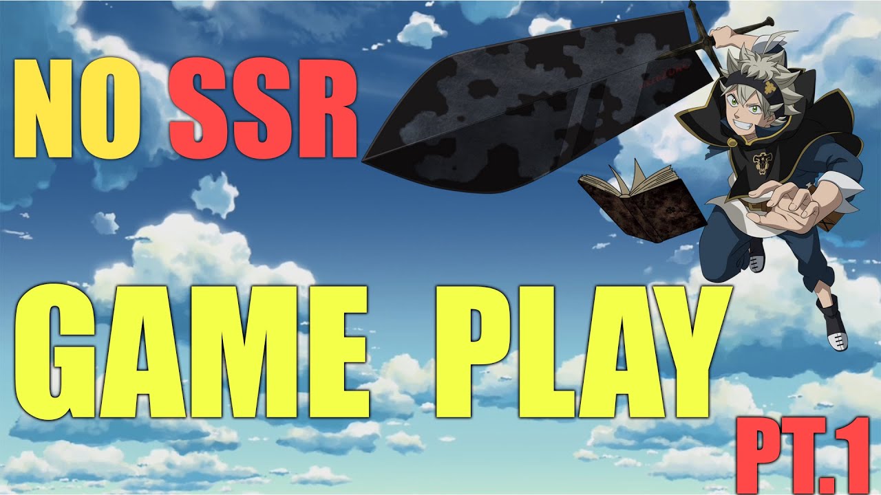 NO SSR GAMEPLAY BLACK CLOVER MOBILE - YouTube