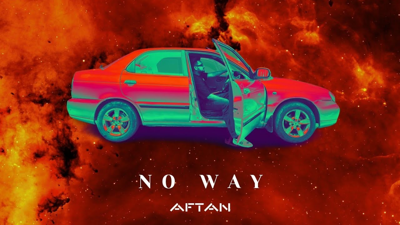 NO WAY (OFFICIAL VIDEO) - AFTAN | 2023 - YouTube