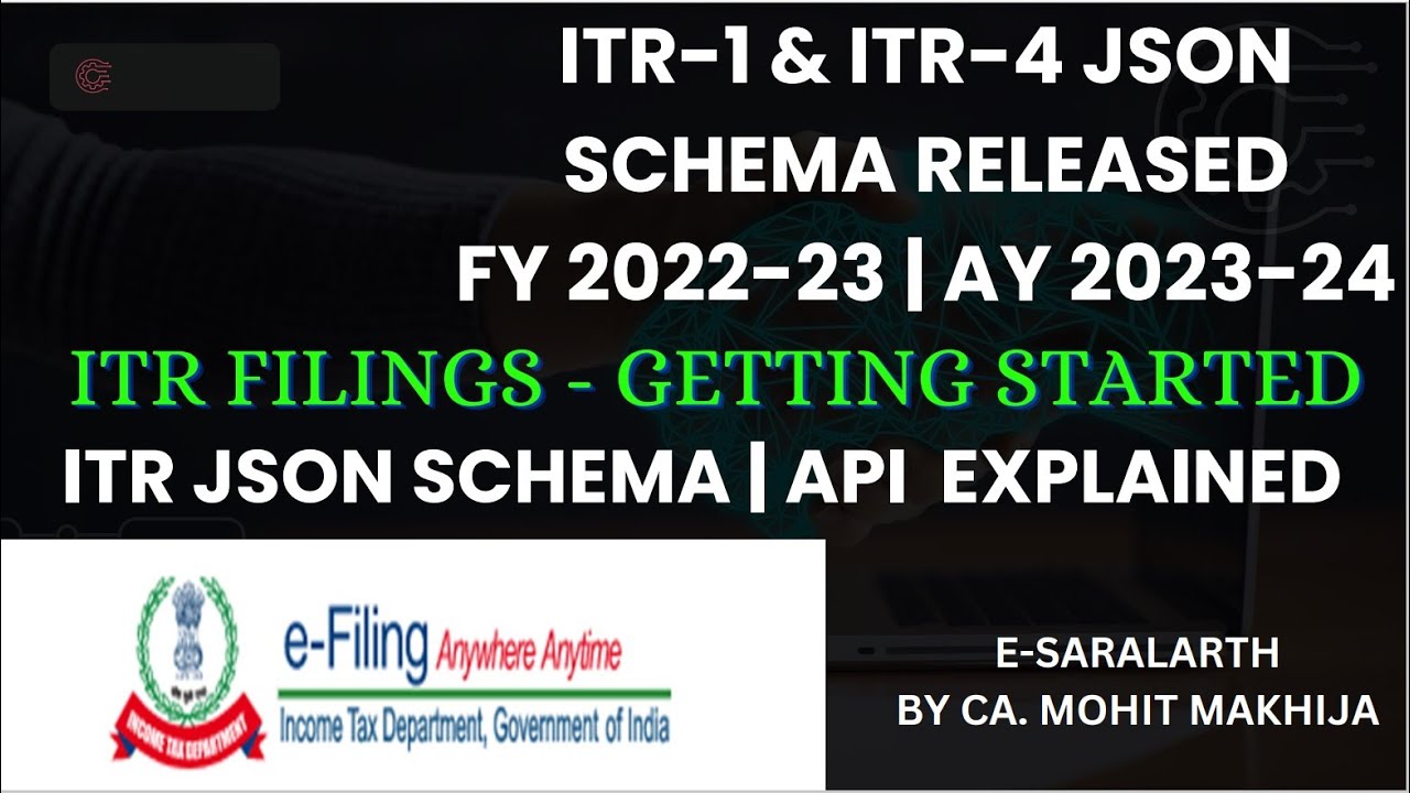 ITR-1 & ITR-4 FY 2022-23 | AY 2023-24 JSON SCHEMA LAUNCHED | ITR FILINGS GETTING STARTED AY 2023 ...