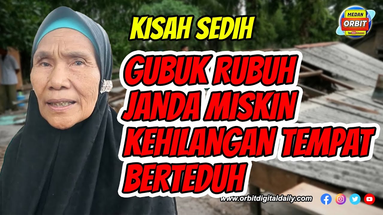 GUBUK RUBUH JANDA MISKIN KEHILANGAN TEMPAT BERTEDUH - YouTube