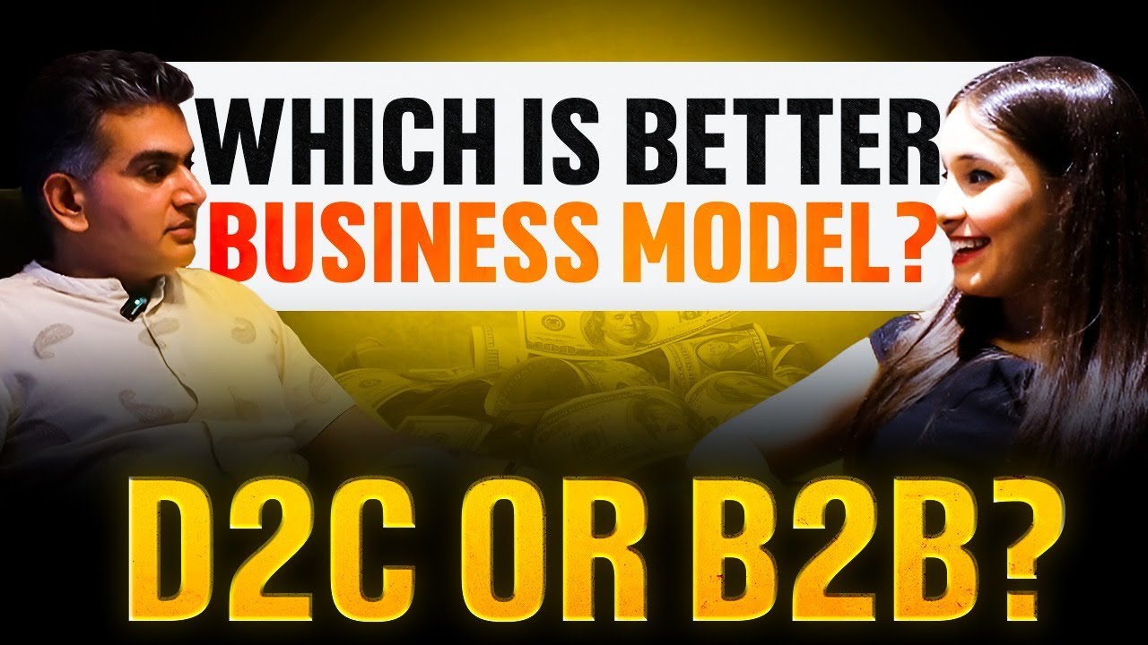 How to build B2B business in India | Business Model | D2C | B2B | The ...