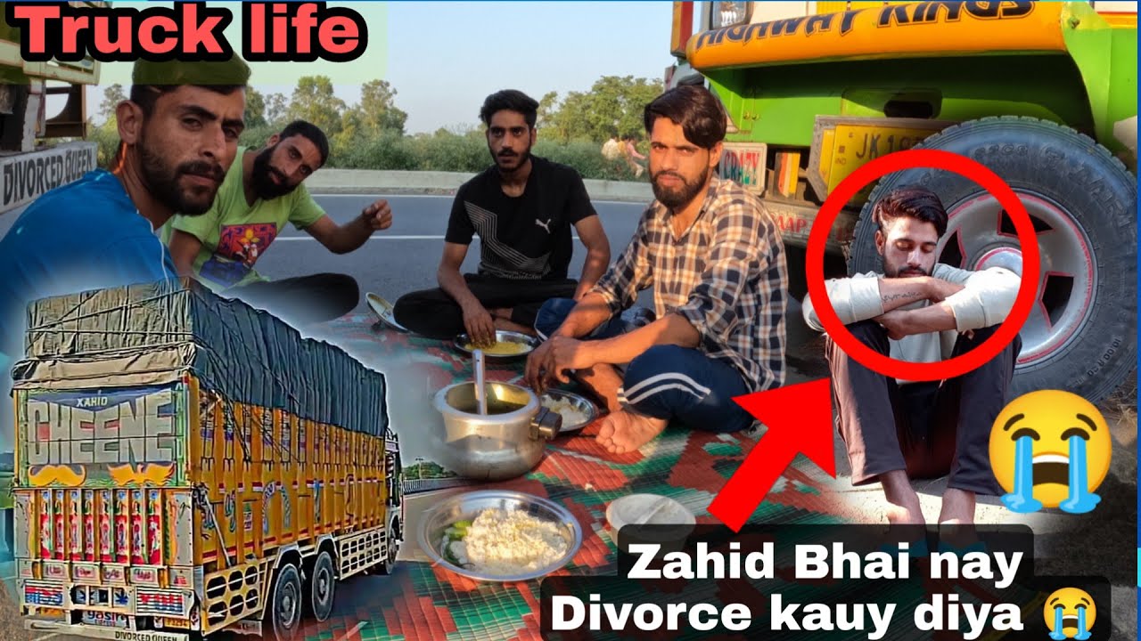 Divorce Kauy diya App nay 😭 || Jaldi Ghar Aana Pada || Truck life ...