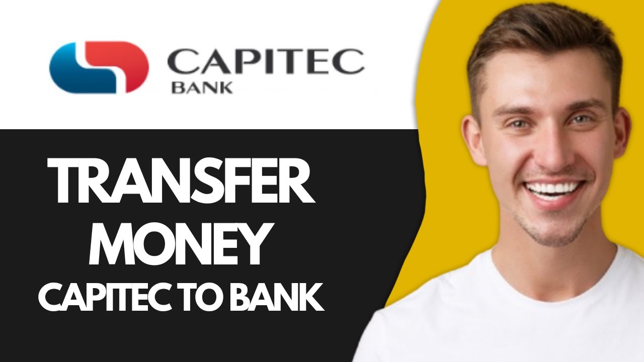 How To Transfer Money Using Capitec App To Another Bank (Full Guide ...